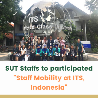 SUT Staffs to participated "Staff Mobility at ITS, Indonesia" Center ...